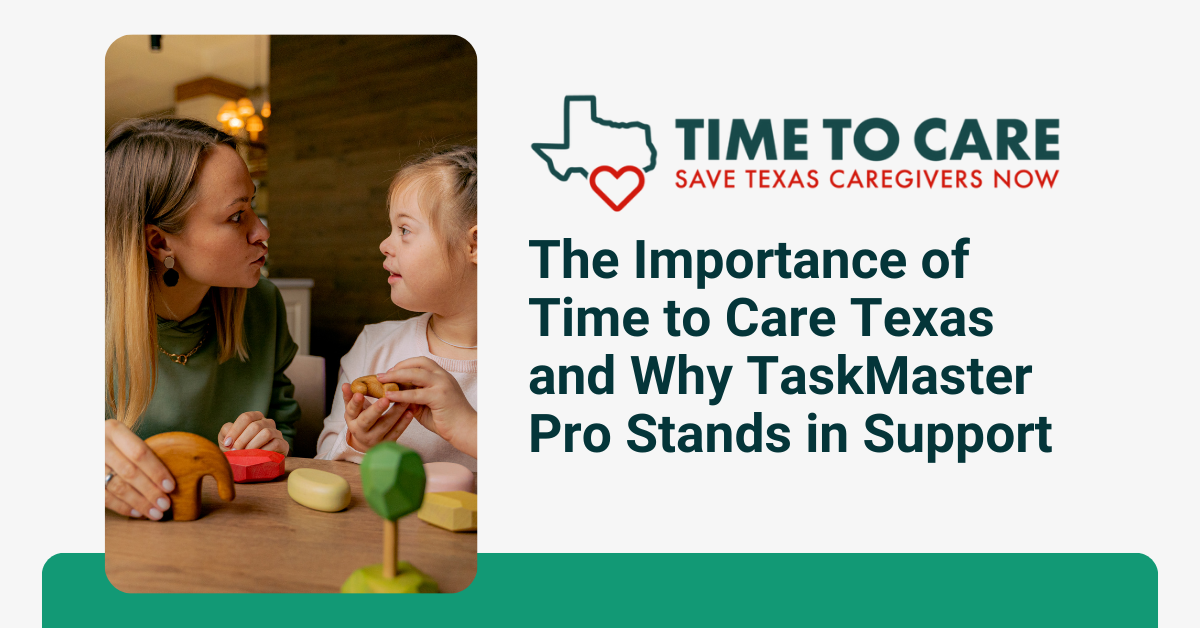 The Importance of Time to Care Texas and Why TaskMaster Pro Stands in Support